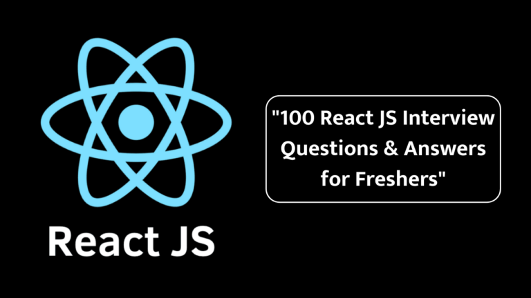 100 React Js Interview Questions And Answers For Freshers Developer